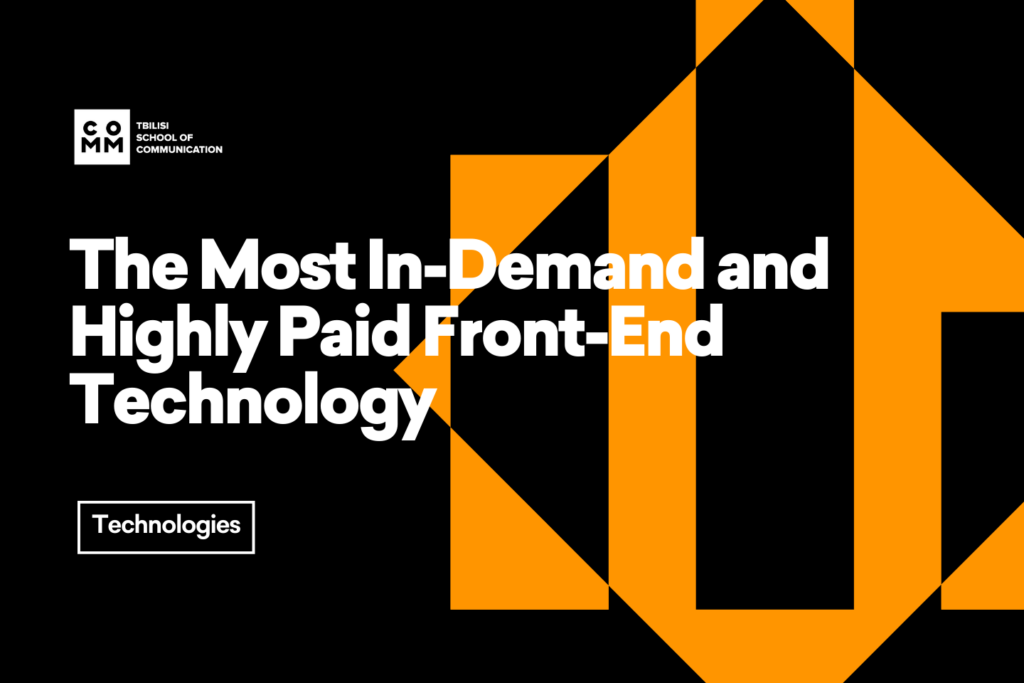 The Most In-Demand and Highly Paid Front-End Technology - Commschool